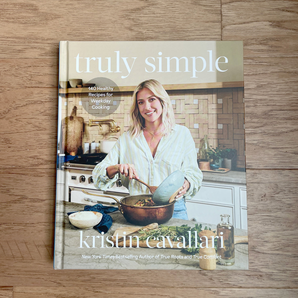 Truly Simple Cookbook by Kristin Cavallari | Uncommon James Home